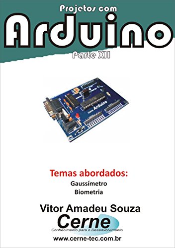 Projetos com Arduino Parte XII - eBook, Resumo, Ler Online e PDF - por Vitor Amadeu Souza
