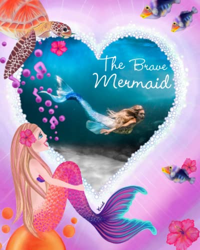 The Brave Mermaid: Kariel's inspirational Mermaid Series (Kariel's ...
