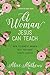 A Woman Jesus Can Teach: New Testament Women Help You Make Today's ...