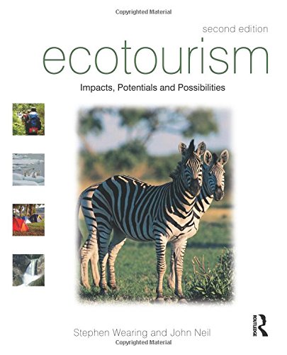Ecotourism, Second Edition: Impacts, Potentials and Possibilities ...