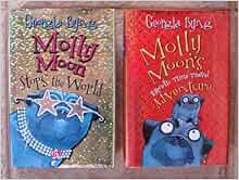 Molly Moon Set of 2 Books (Molly Moon Stops the World ~ Molly Moon's ...