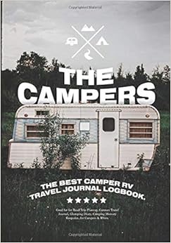 THE CAMPERS : The best Camper RV travel Journal logbook. Good for for ...