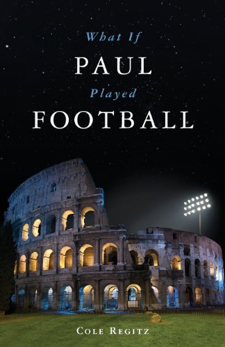 What If Paul Played Football?: Cole Regitz: 9781613467169: Amazon.com ...