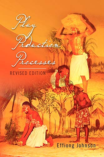 Play Production Processes: Johnson, Effiong: 9781453584880: Amazon.com ...