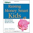 Raising Money Smart Kids: What They Need to Know about Money and How to ...