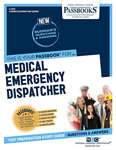 Medical Emergency Dispatcher: Passbooks Study Guide (2331) (Career ...
