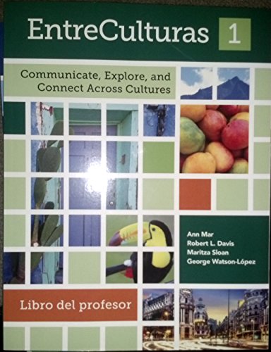 EntreCulturas 1, Teacher Edition Softcover: Mar, Davis, Sloan, Watson ...