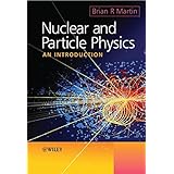 Nuclear and Particle Physics: An Introduction: Martin, Brian R.: 9780470742754: Amazon.com: Books