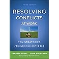 Resolving Conflicts at Work: Ten Strategies for Everyone on the Job: Cloke, Kenneth, Goldsmith ...