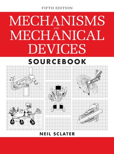 Mechanisms and Mechanical Devices Sourcebook, 5th Edition: Sclater ...