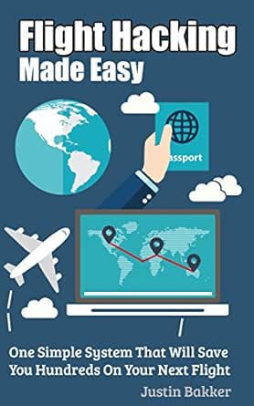 Amazon.com: Flight Hacking Made Easy: An Easy To Follow System For ...