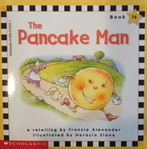 The pancake man (Scholastic phonics readers): Alexander, Francie ...
