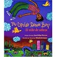 The Upside Down Boy/El nino de cabeza (Rise and Shine): Herrera, Juan ...