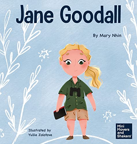Amazon.com: Jane Goodall: A Kid's Book About Conserving the Natural ...
