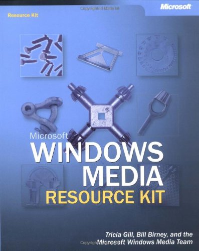Microsoft® Windows Media® Resource Kit (Pro-Resource Kit): Corporation ...