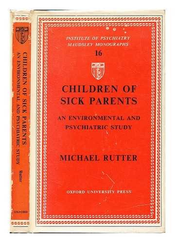 Children of Sick Parents, An Environmental and Psychiatric Study ...