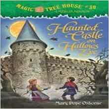 Haunted Castle on Hallows Eve (Magic Tree House, No. 30): Mary Pope ...
