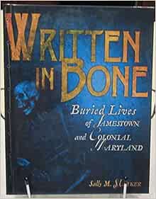 Amazon.com: Written in Bone: Buried Lives of Jamestown and Colonial ...