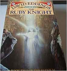 The Ruby Knight (The Elenium): David Eddings: 9780246137319: Amazon.com ...