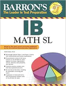 IB Math SL (Barron's Ib Books): Carey M.Ed., Stella: 9781438003924 ...