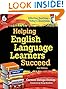 Helping English Language Learners Succeed (Practical Strategies for ...