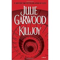 Killjoy: A Novel (Buchanan-Renard): Garwood, Julie: 9780345453815 ...