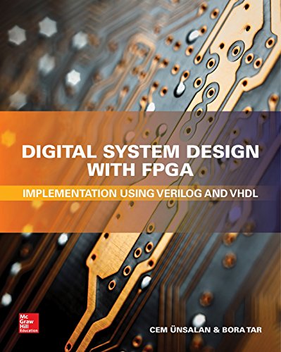 Digital System Design With FPGA Implementation Using Verilog And VHDL 