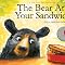 The Bear Ate Your Sandwich: Sarcone-Roach, Julia: 9781984852090: Books