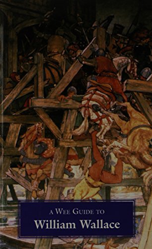 A Wee Guide To William Wallace (WEE Guides): Duncan Jones ...