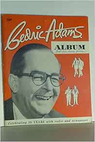 Cedric Adams album: Celebrating 25 years with radio and newspaper ...