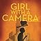 Girl with a Camera: Margaret Bourke-White, Photographer: A Novel ...