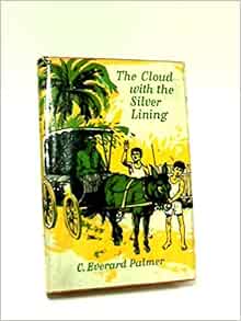 Cloud with the Silver Lining: Palmer, C. Everard: 9780233958071: Amazon ...