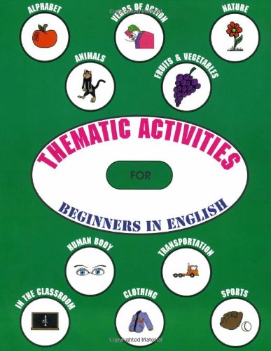 Thematic Activities for Beginners in English: Chabot, John ...