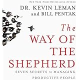 The Way of the Shepherd: Seven Secrets to Managing Productive People ...