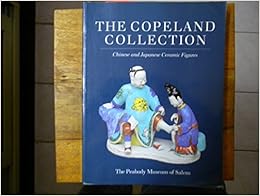 The Copeland Collection: Chinese and Japanese Ceramic Figures: William ...