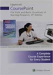 Lippincott CoursePoint for Polit and Beck: Essentials of Nursing ...