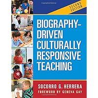 Biography-Driven Culturally Responsive Teaching: Honoring Race ...