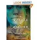 The Wolves of Andover: A Novel: Kathleen Kent: 9780316068628: Amazon ...