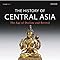 The History of Central Asia: The Age of Decline and Revival (Volume 4 ...
