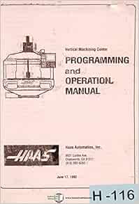 Haas VF VMC, Program Wiring and Operations Manual: Haas: Amazon.com: Books