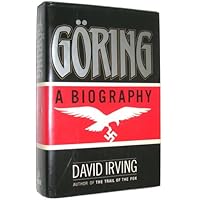 Goring: A Biography: David Irving: 9780688066062: Amazon.com: Books
