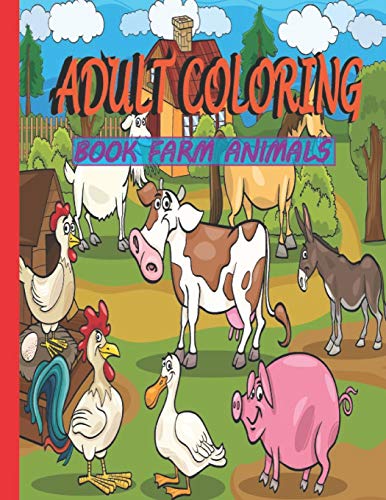 Farm Animals Adult Coloring Book: 8.5x11 Inch Stress Relieving 50 ...