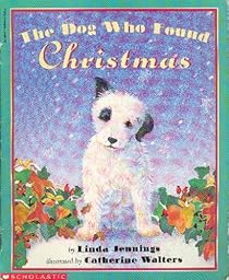 The Dog Who Found Christmas: Linda Jennings, Catherine Walters ...