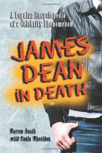 Amazon.com: James Dean in Death: A Popular Encyclopedia of a Celebrity ...