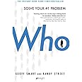 Who: Smart, Geoff, Street, Randy: 9780345504197: Amazon.com: Books