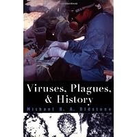 Viruses, Plagues, and History: Oldstone, Michael B. A.: 9780195134223 ...