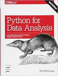 Python for Data Analysis: Data Wrangling with Pandas, NumPy, and IPython: Wes McKinney ...