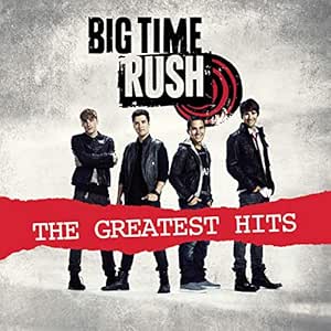 Big Time Rush - Big Time Rush Greatest Hits - Music