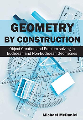 Geometry by Construction: Object Creation and Problem-solving in ...