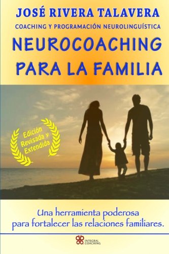 Neurocoaching Para La Familia: Una herramienta poderosa para fortalecer ...